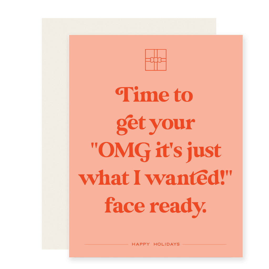 Get Your Face Ready | Funny Holiday Card – Slightly Stationery