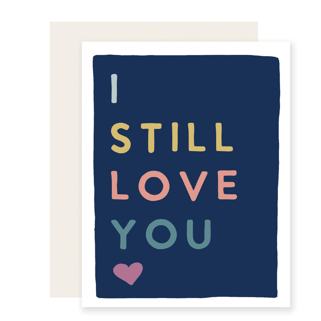 I Still Love You – Slightly Stationery